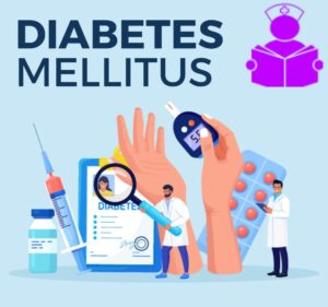 Diabetes Mellitus - Nurses Revision