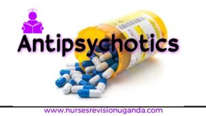 Classifications of Antipsychotics. - Nurses Revision