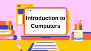 Introduction to computer and computing - Nurses Revision